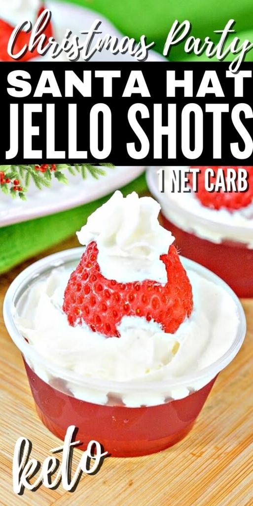 Keto Santa Hat Jello Shots - 1 Net Carb Per Serving